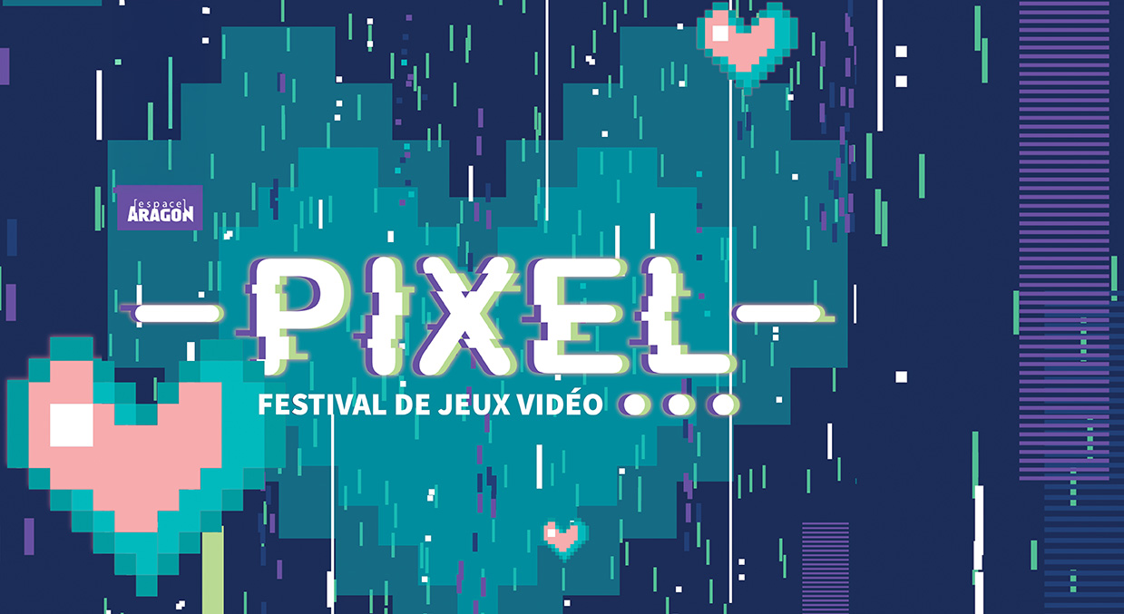 PIXEL - Festival de jeux vidéo - Le Grésivaudan